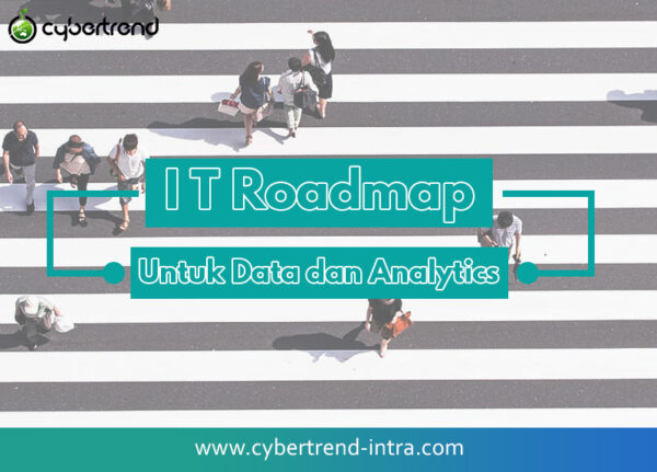 IT Roadmap untuk Data dan Analytics